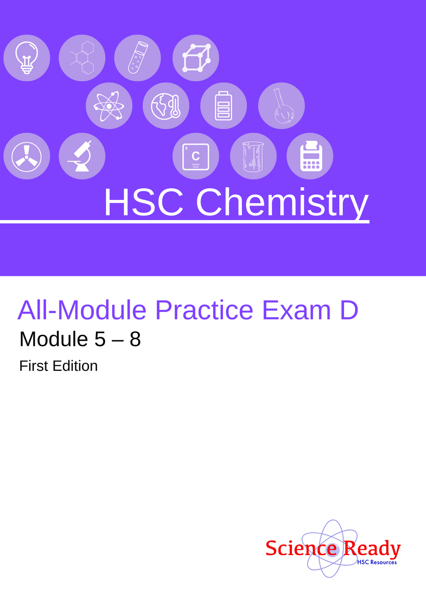 HSC Chemistry All-Module Practice Exam D – Science Ready
